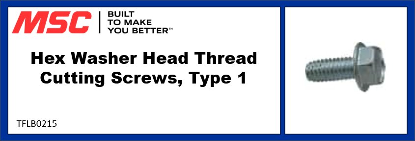 Hex Washer Head Thread Cutting Screws, Type 1 – MSC